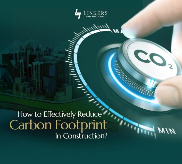 How to Effectively Reduce Carbon Footprint in Construction?